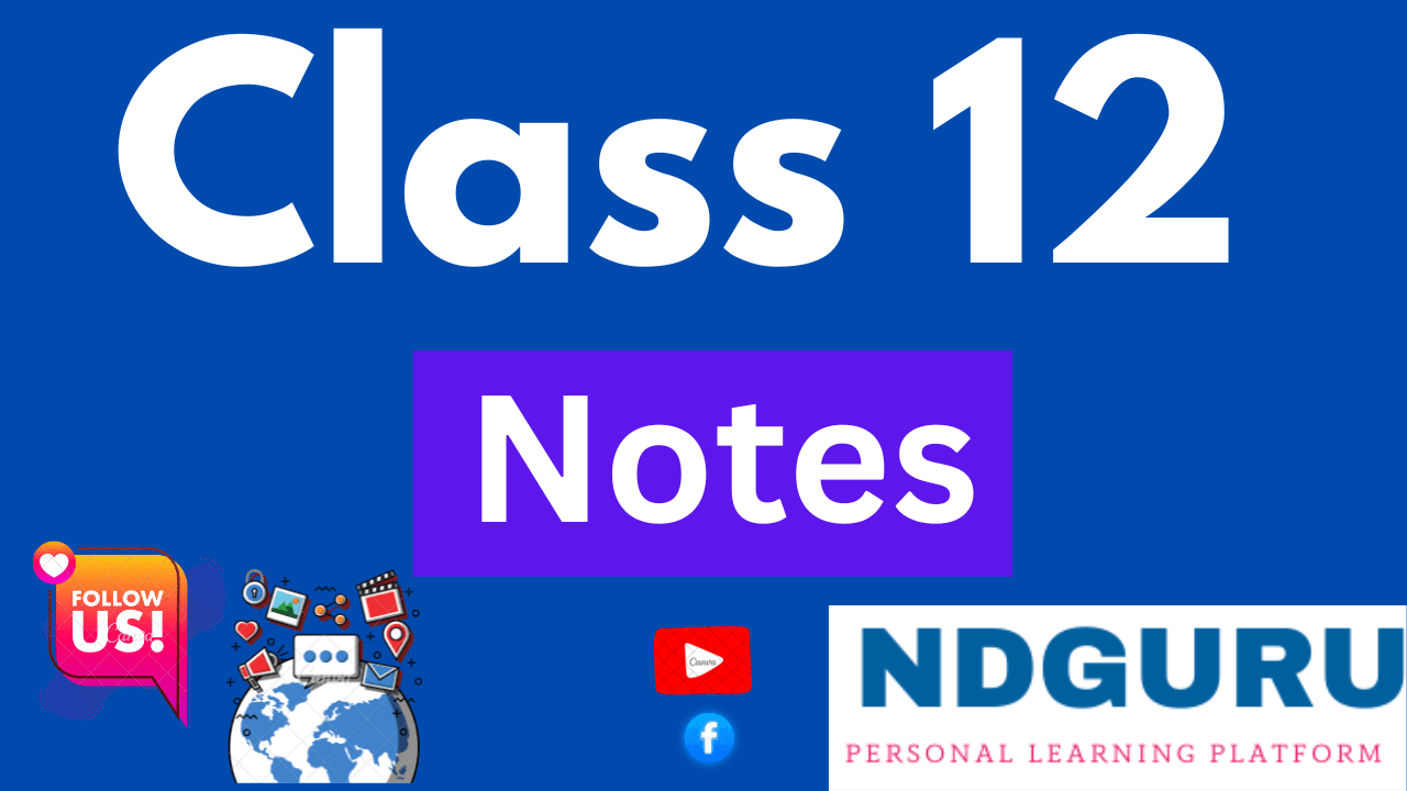 Class 12 all subject notes